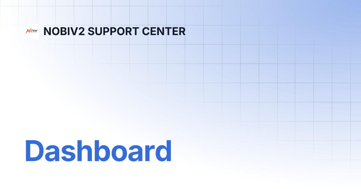 Dashboard | NOBIV2 SUPPORT CENTER